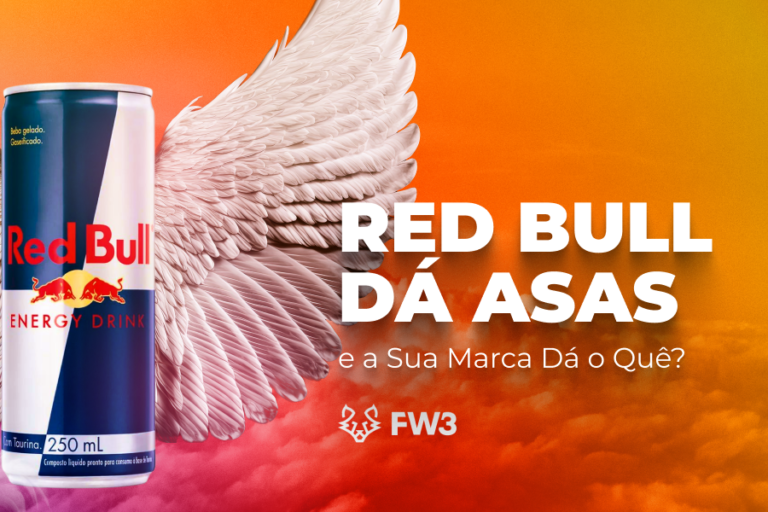 Red Bull Dá Asas e a Sua Marca Dá o Quê? - Grupo FW3